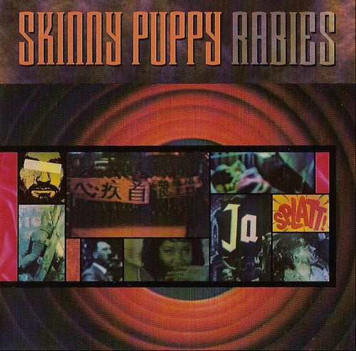 Rabies by Skinny Puppy (Album; Nettwerk; 0 6700 30040 2 2): Reviews ...