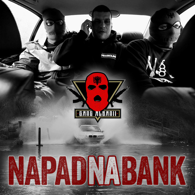 Napad na bank by Gang Albanii (Single): Reviews, Ratings, Credits, Song ...