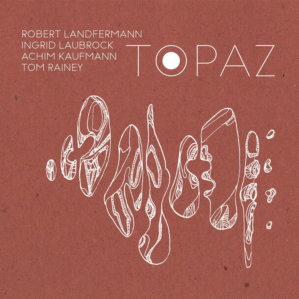 Topaz by Robert Landfermann, Ingrid Laubrock, Achim Kaufmann & Tom ...