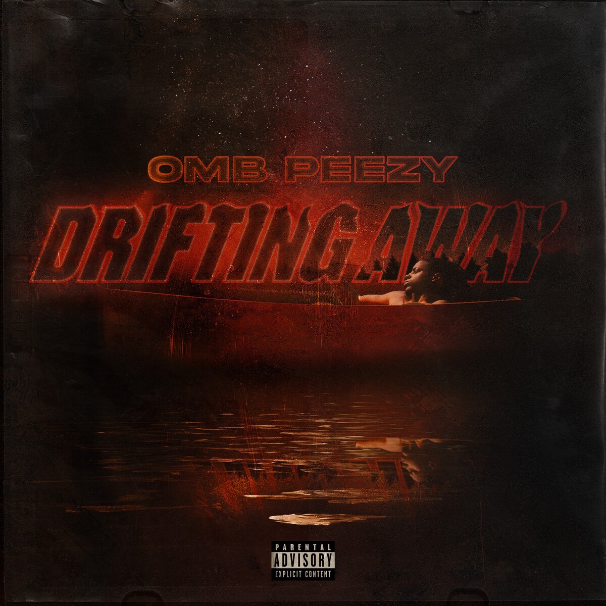 Drifting Away by OMB Peezy (Mixtape): Reviews, Ratings, Credits, Song ...