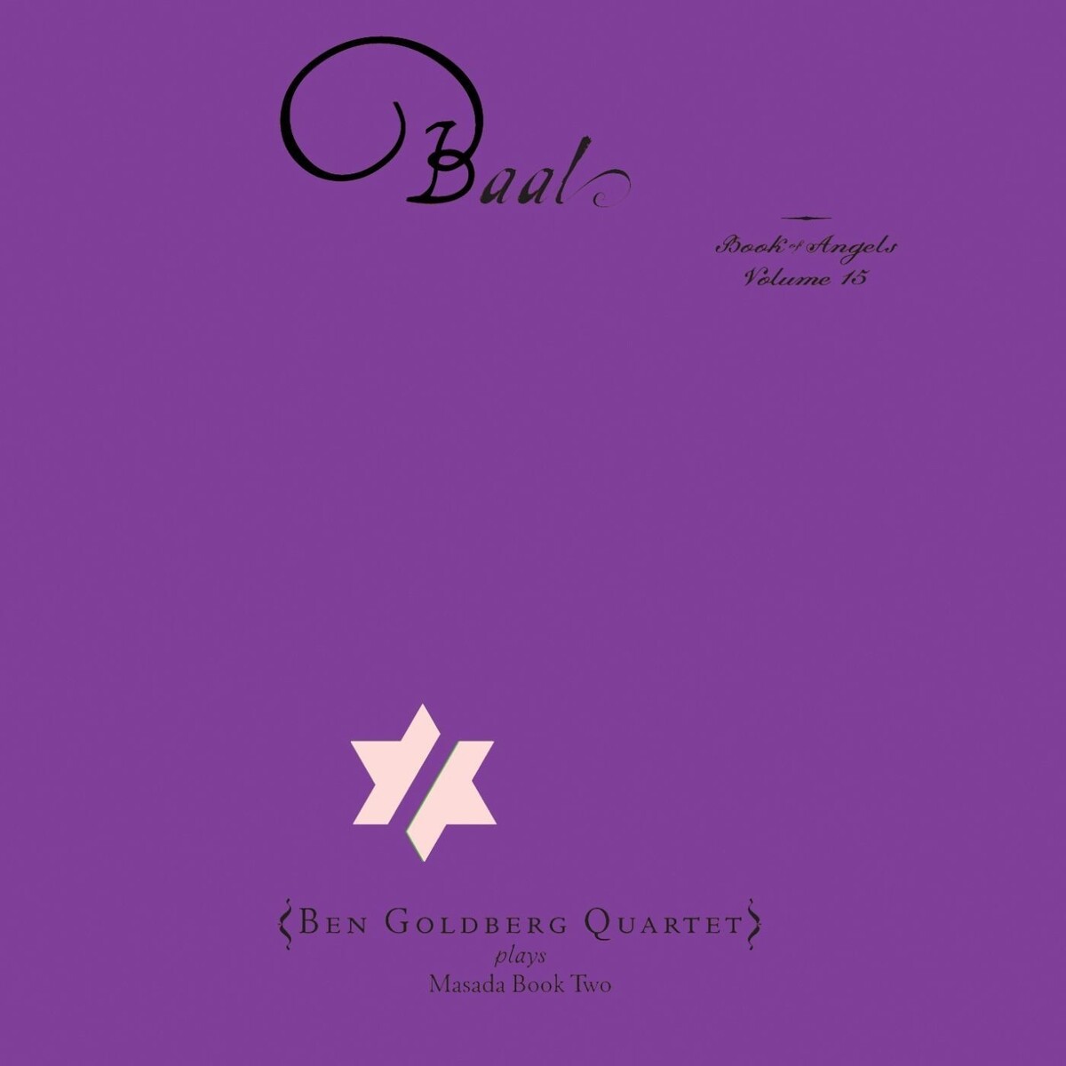 Baal: Book of Angels, Vol. 15 by Ben Goldberg Quartet (Album; Tzadik): Reviews, Ratings, Credits ...