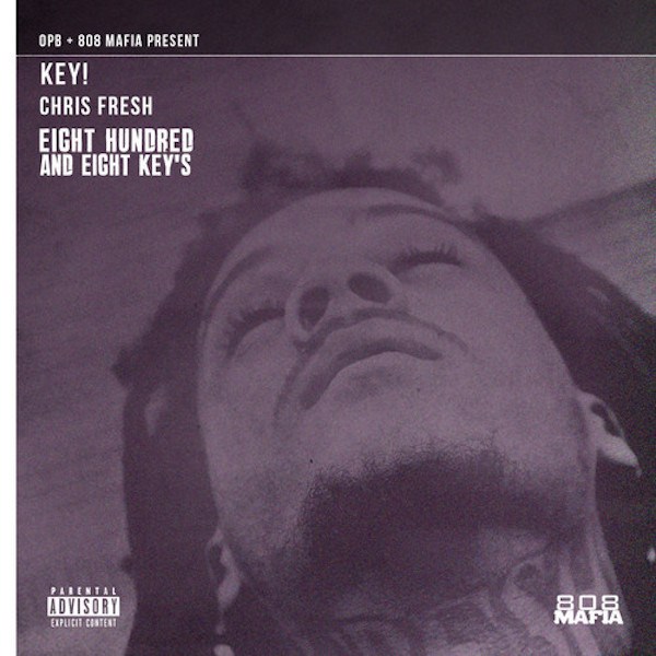 Eight Hundred and Eight Keys by Key! & Chris Fresh (EP, Southern Hip ...