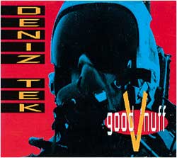 Good 'Nuff by Deniz Tek (EP): Reviews, Ratings, Credits, Song list ...