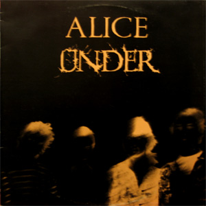 Alice Under by Alice Under (Album): Reviews, Ratings, Credits, Song ...