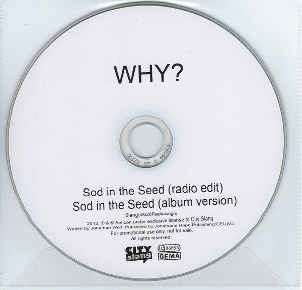 Sod in the Seed by WHY? (Single; City Slang): Reviews, Ratings, Credits ...