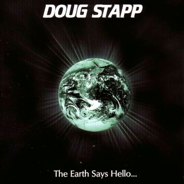 The Earth Says Hello... by Doug Stapp (Album): Reviews, Ratings ...
