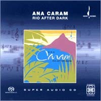 Rio After Dark by Ana Caram (Album; Chesky; SACD241): Reviews, Ratings, Credits, Song list ...