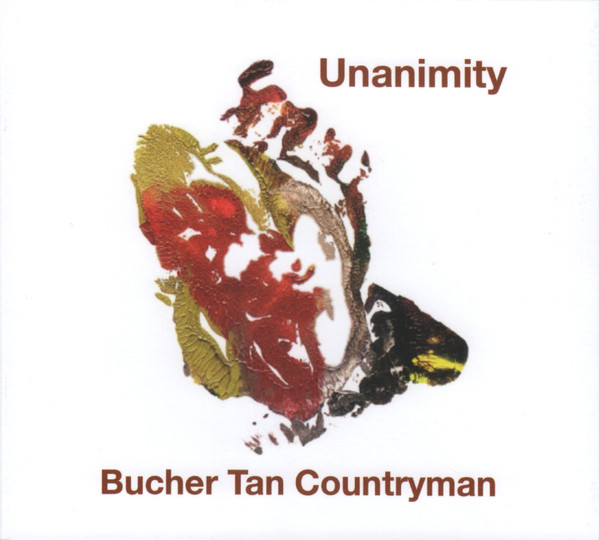 Unanimity by Christian Bucher, Simon Tan & Rick Countryman (Album ...