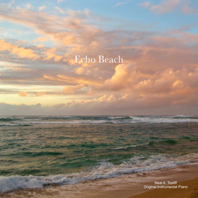 Echo Beach by Neal Topliff (Single, Western Classical Music): Reviews ...