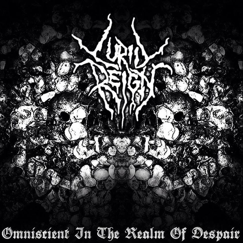 Omniscient in the Realm of Despair by Lurid Reign (EP): Reviews ...