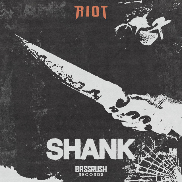 Shank by RIOT (Single, Brostep): Reviews, Ratings, Credits, Song list ...