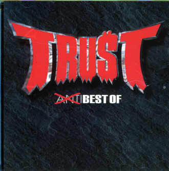Anti Best Of by Trust (Compilation, Hard Rock): Reviews, Ratings ...
