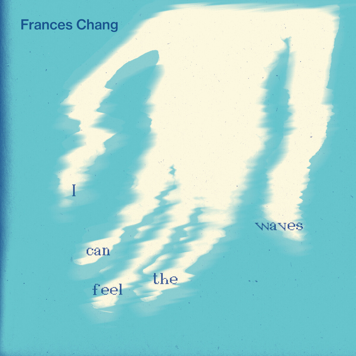 I Can Feel the Waves by Frances Chang (Single; RVNG): Reviews, Ratings ...