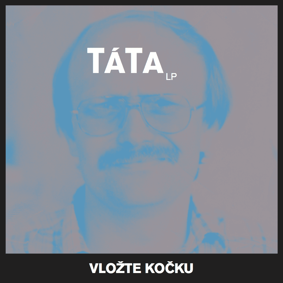 Táta by Vložte kočku (Album): Reviews, Ratings, Credits, Song list ...