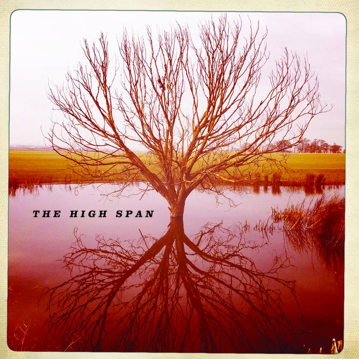 The High Span by The High Span (Album, Jangle Pop): Reviews, Ratings ...
