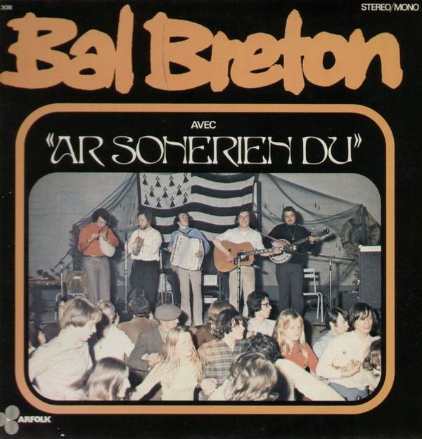 Bal breton by Ar Sonerien Du (Album, Breton Folk Music): Reviews ...