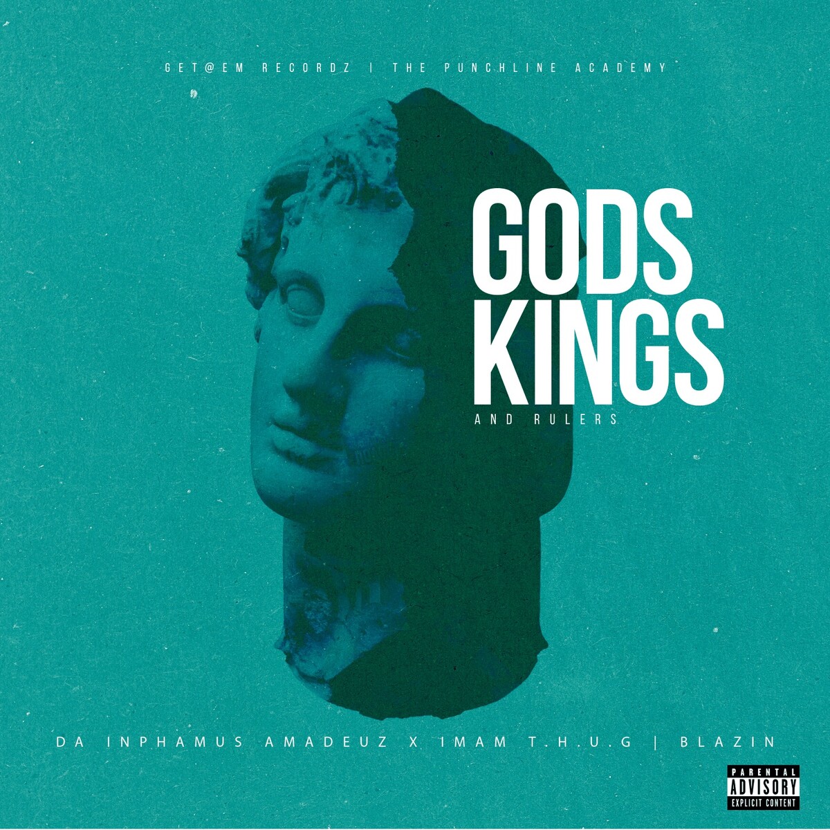 Gods, Kings & Rulers by Da Inphamus Amadeuz, Imam T.H.U.G. & Blazin ...