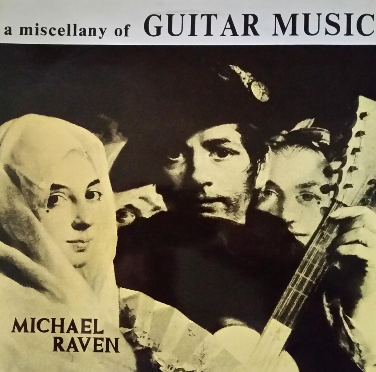 A Miscellany of Guitar Music by Michael Raven (Album): Reviews, Ratings ...
