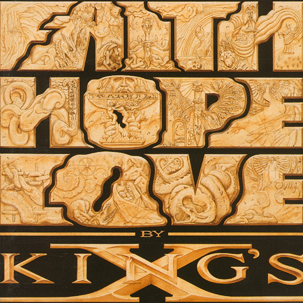 Lists with Faith Hope Love by King's X (Album, Hard Rock) - Rate Your Music
