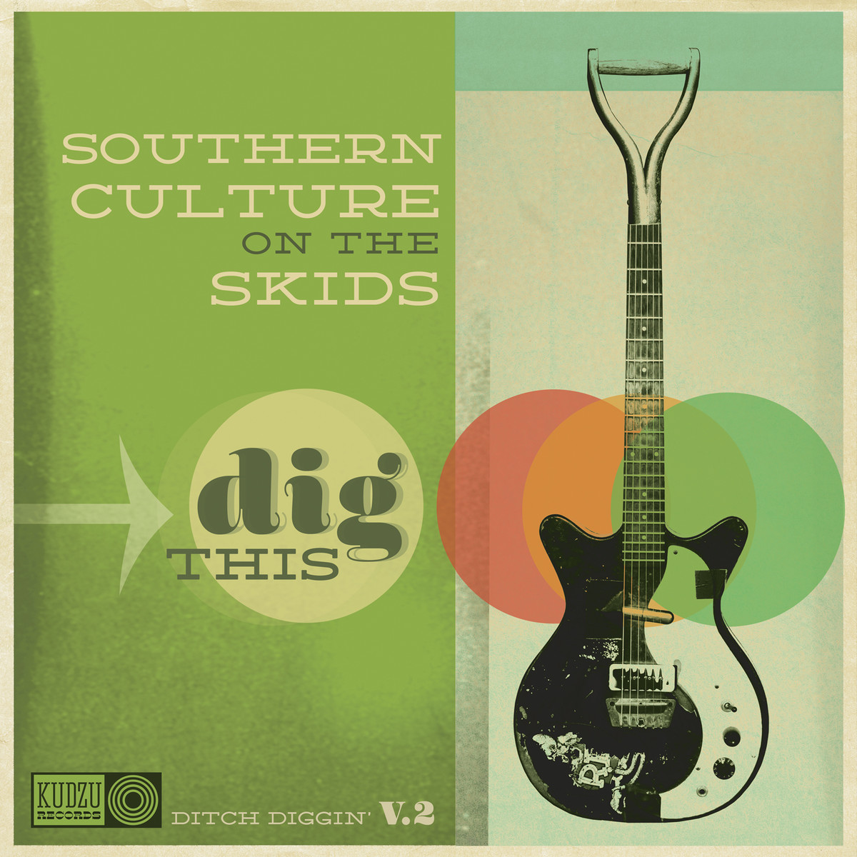 Dig This: Ditch Diggin' V.2 by Southern Culture on the Skids (Album ...