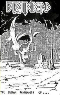 The Human Remnants of... by Braindead (EP, Thrash Metal): Reviews ...