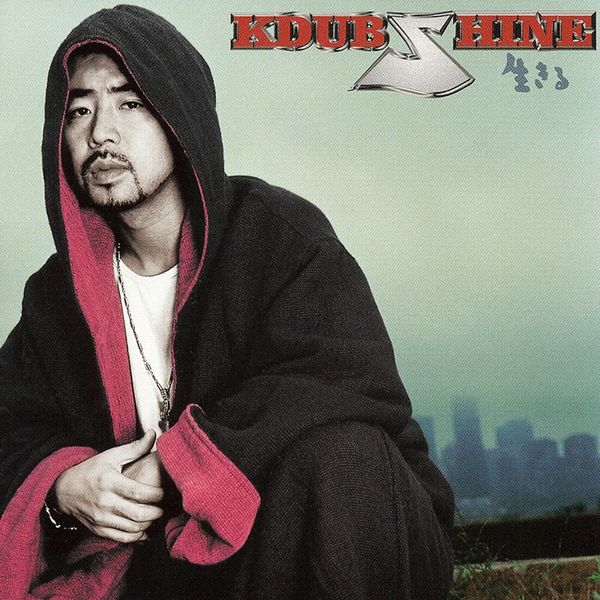 生きる by K Dub Shine (Album): Reviews, Ratings, Credits, Song list - Rate ...