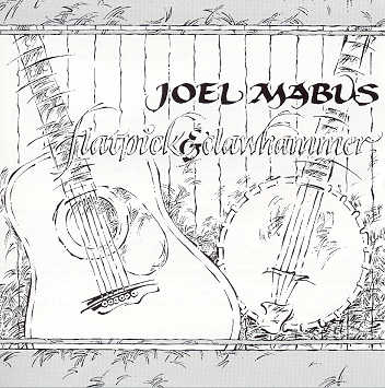 Flatpick & Clawhammer by Joel Mabus (Compilation): Reviews, Ratings ...