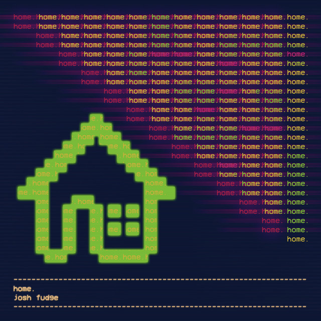Home. by Josh Fudge (Single): Reviews, Ratings, Credits, Song list ...