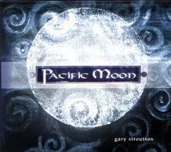 Pacific Moon by Gary Stroutsos (Album): Reviews, Ratings, Credits, Song list - Rate Your Music