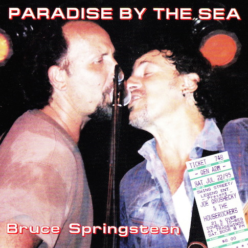 Paradise by the Sea by Bruce Springsteen (Bootleg, Heartland Rock ...