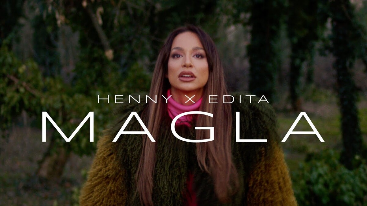 Magla by Henny x Edita (Music video): Reviews, Ratings, Credits, Song ...