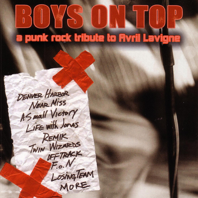 Boys on Top: A Punk Rock Tribute to Avril Lavigne by Various Artists ...