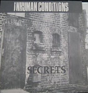 Secrets by Inhuman Conditions (Album, Punk Rock): Reviews, Ratings, Credits, Song list - Rate ...