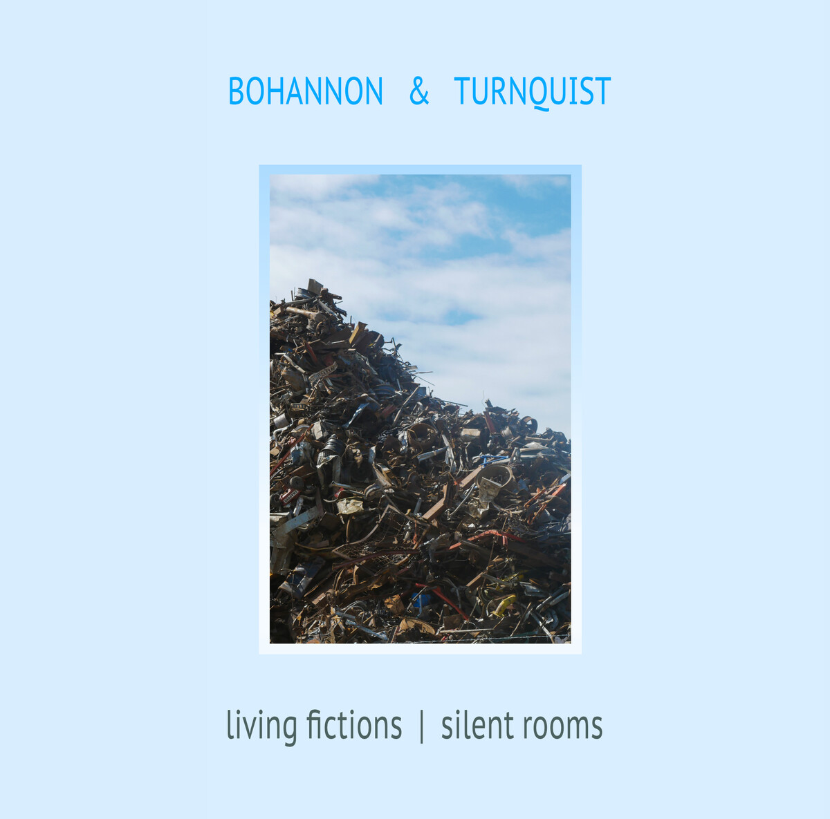Living Fictions | Silent Rooms by Bohannon & Turnquist (Album, American ...