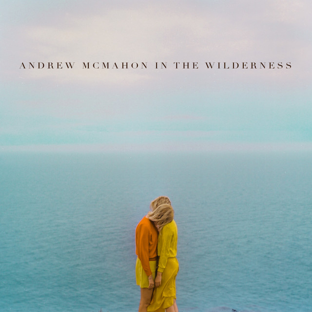 High Dive by Andrew McMahon in the Wilderness (Single, Indie Pop ...