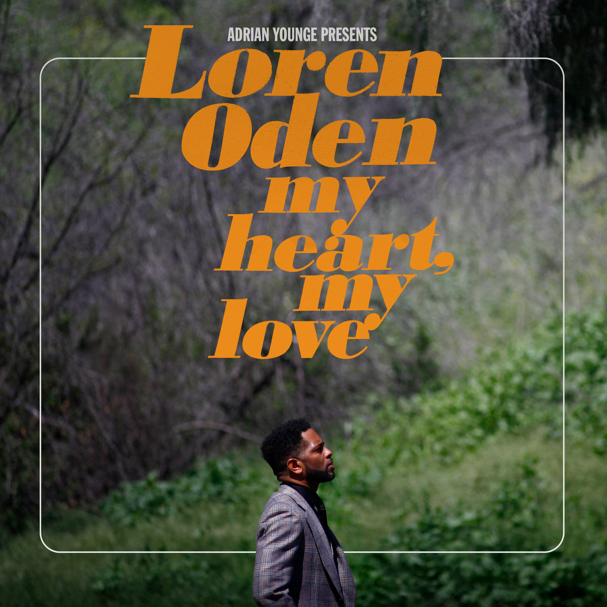 Adrian Younge Presents Loren Oden My Heart My Love by Adrian Younge ...