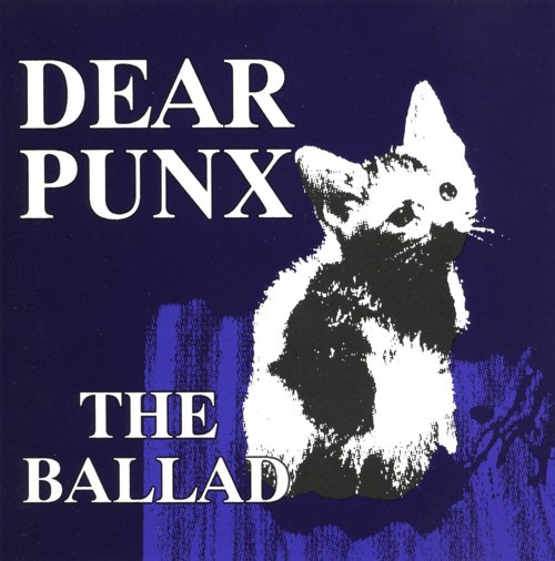 Dear Punx by The Ballad (Album; King's World; BA213): Reviews, Ratings ...