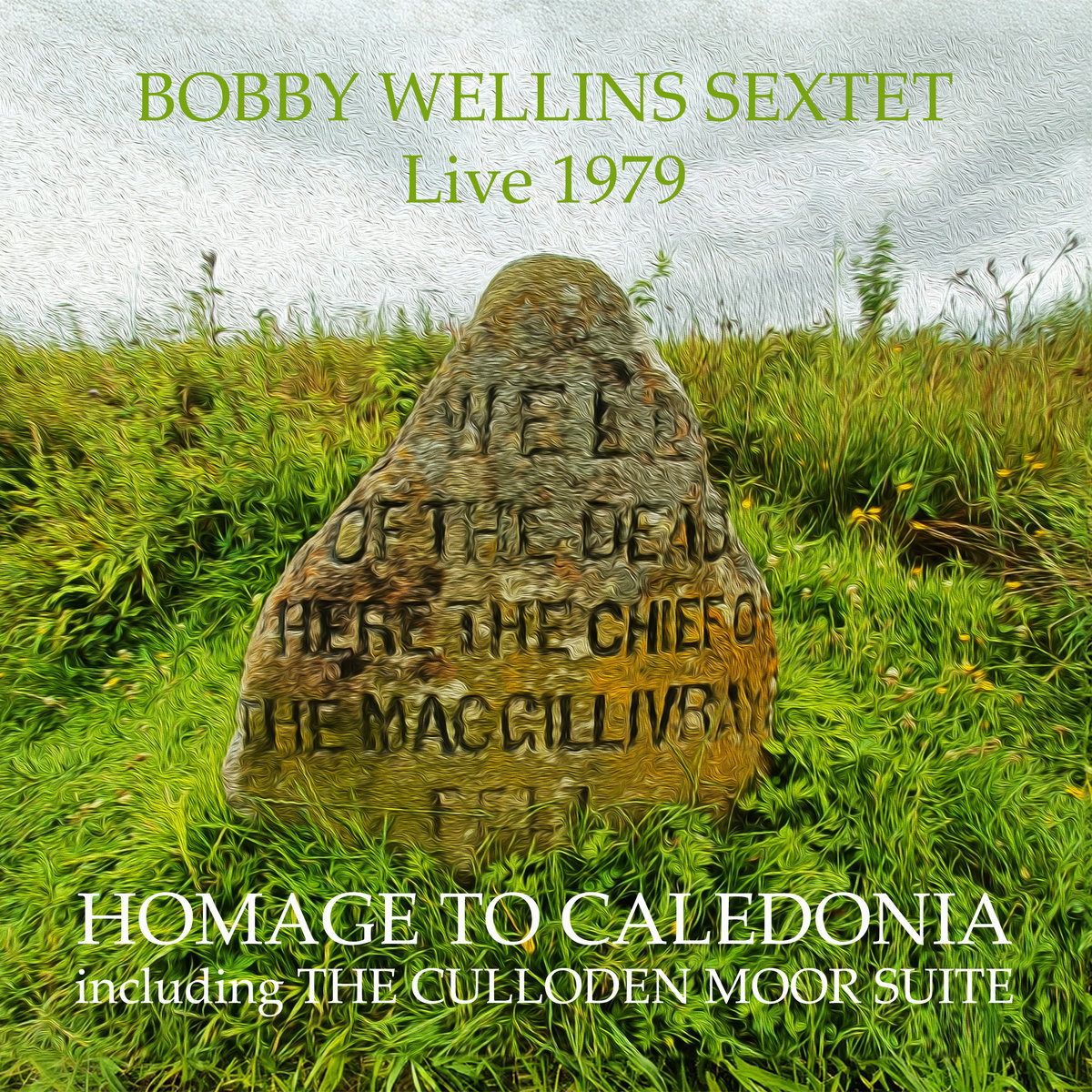 Homage to Caledonia by Bobby Wellins Sextet (Album): Reviews, Ratings ...
