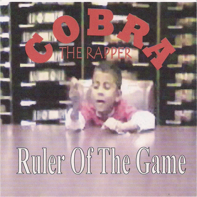 Ruler of the Game by Cobra the Rapper (Album, Gangsta Rap): Reviews ...