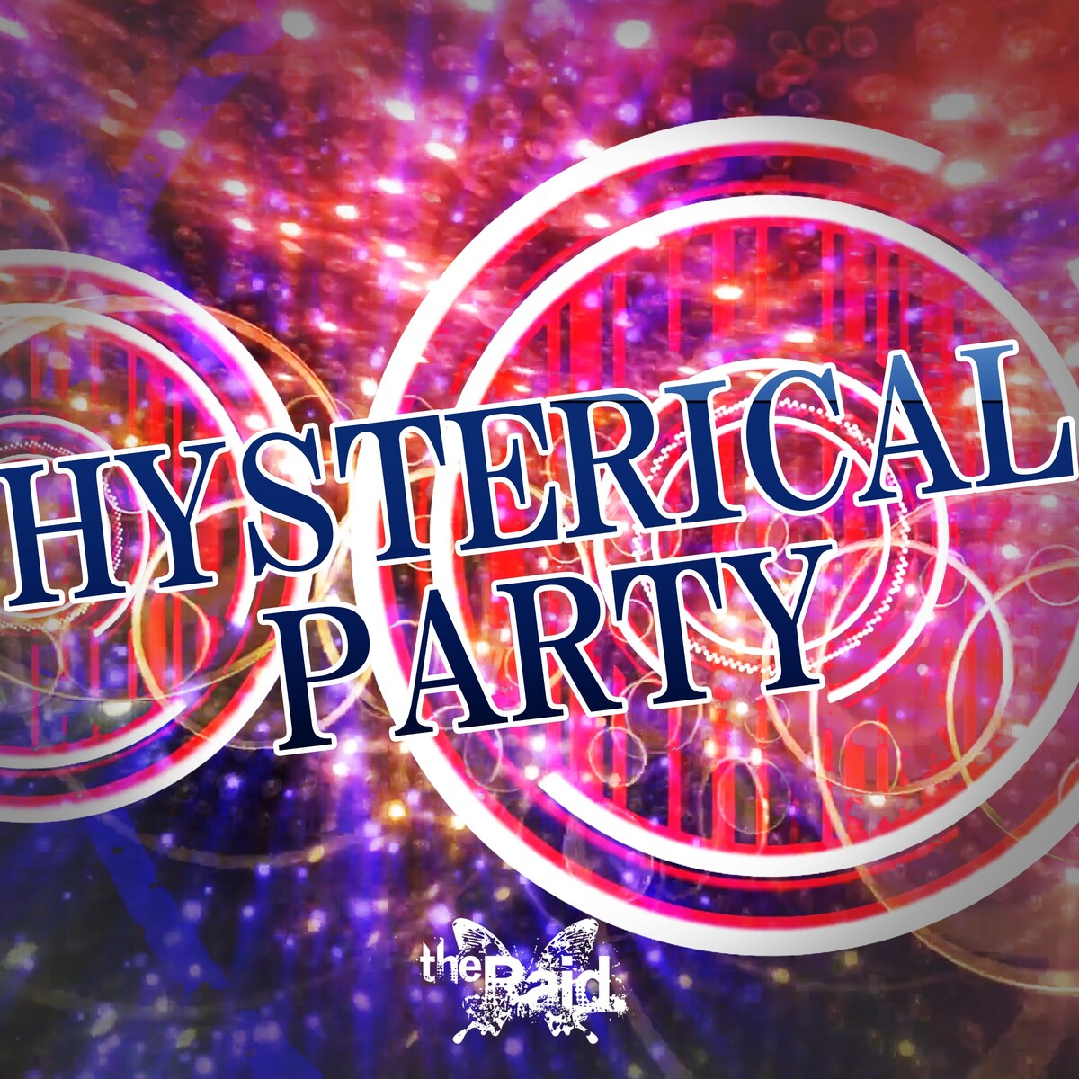 Hysterical Party by the Raid. (Single): Reviews, Ratings, Credits, Song ...