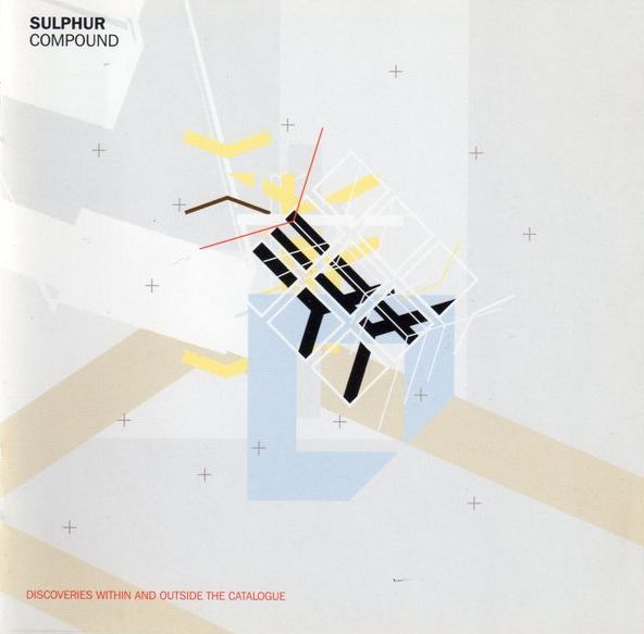 Sulphur: Compound by Various Artists (Compilation, Electronic): Reviews ...