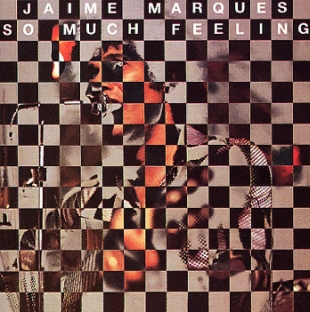 So Much Feeling by Jayme Marques (Album, Samba-jazz): Reviews, Ratings ...