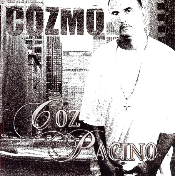 Coz Pacino by Cozmo (Album): Reviews, Ratings, Credits, Song list ...