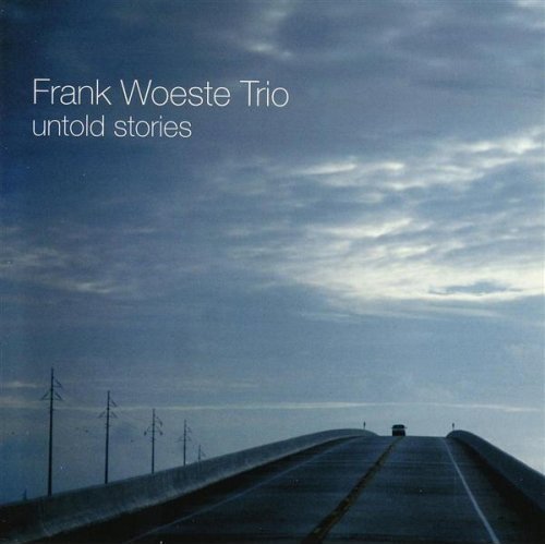 Untold Stories by Frank Woeste Trio (Album): Reviews, Ratings, Credits ...