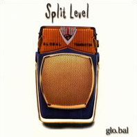 glo.bal by Split Level (Album, Power Pop): Reviews, Ratings, Credits ...