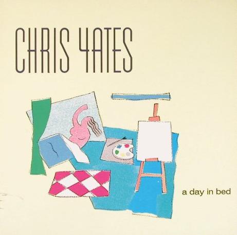A Day in Bed by Chris Yates (Album, New Wave): Reviews, Ratings ...