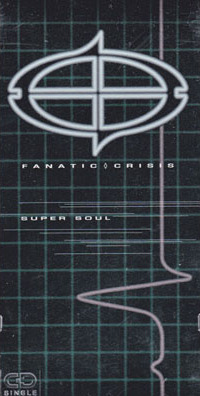 Super Soul by Fanatic Crisis (Single): Reviews, Ratings, Credits, Song ...