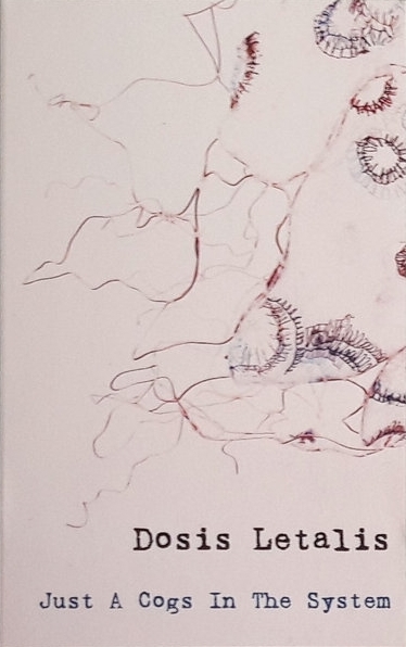Just a Cogs in the System by Dosis Letalis (Album, Ambient Noise Wall): Reviews, Ratings ...