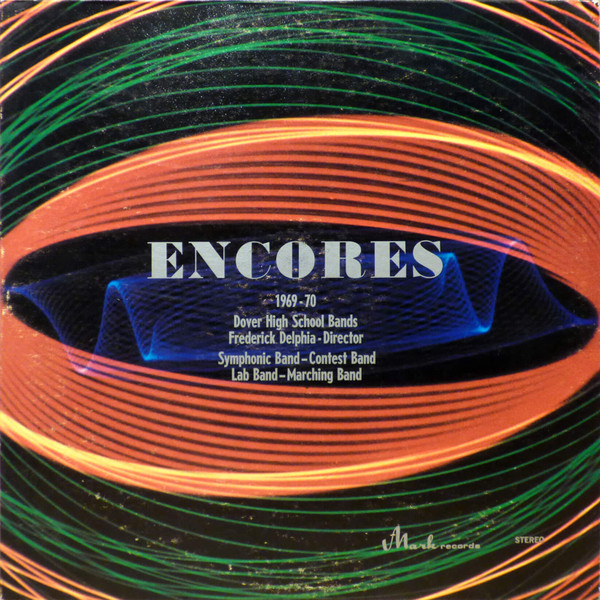Encores - 1969 - 70 by Dover High School Bands (Album, Easy Listening ...