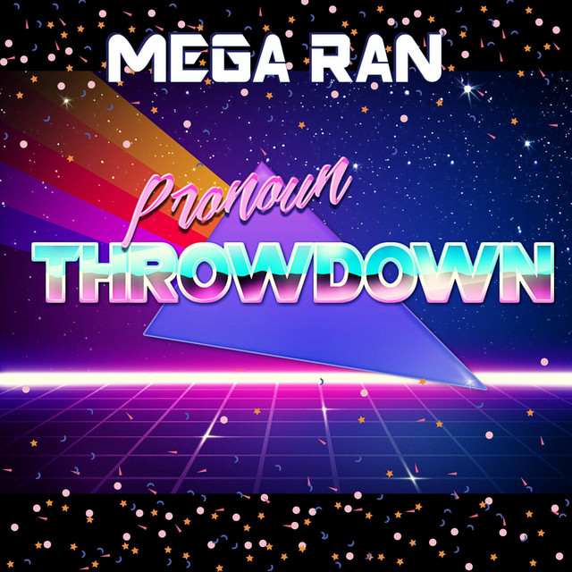 Pronoun Throwdown by Mega Ran / RandomBeats (Single): Reviews, Ratings ...